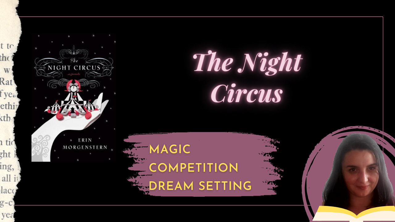 The Night Circus – A Dreamers’ Book Review – Read Fine Books