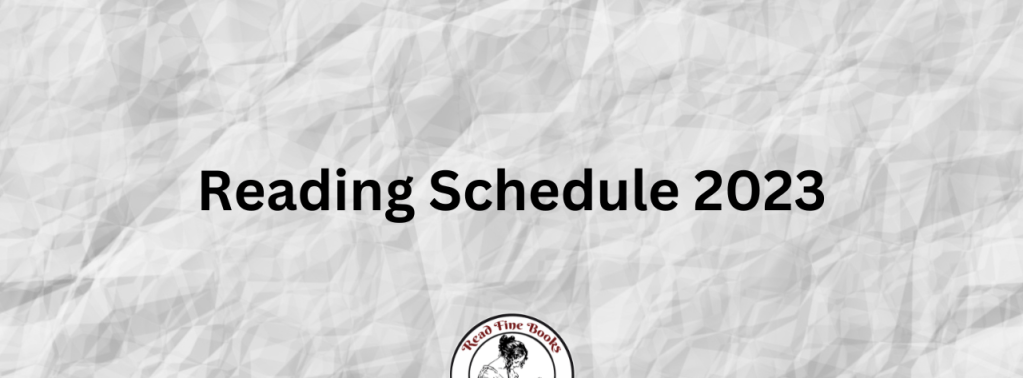 Reading Schedule for 2023 – Read Fine Books